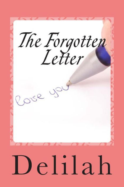 The Forgotten Letter by Delilah Fondren, Paperback | Barnes & Noble®