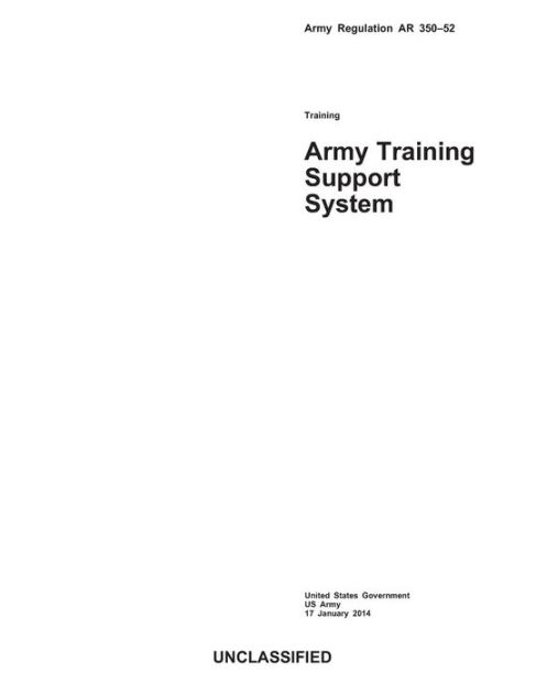 Army Regulation AR 350-52 Army Training Support System 17 January 2014 ...
