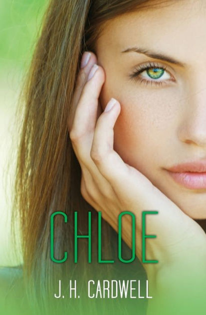 Chloe by J H Cardwell, Paperback | Barnes & Noble®