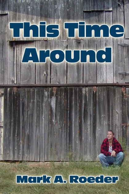 This Time Around by Mark a Roeder, Paperback | Barnes & Noble®