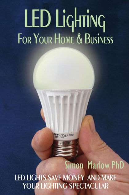 LED Lighting for your Home & Business: LED Lights Save Money and Make ...