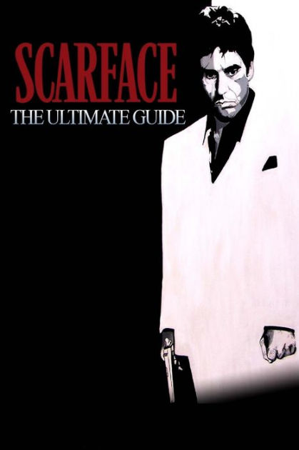 Scarface: The Ultimate Guide by Damian Stevenson, Paperback | Barnes ...