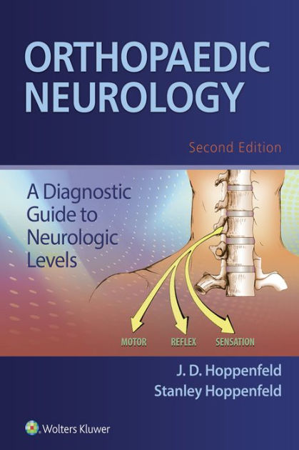 Orthopaedic Neurology / Edition 2 by J.D. Hoppenfeld MD, Stanley ...