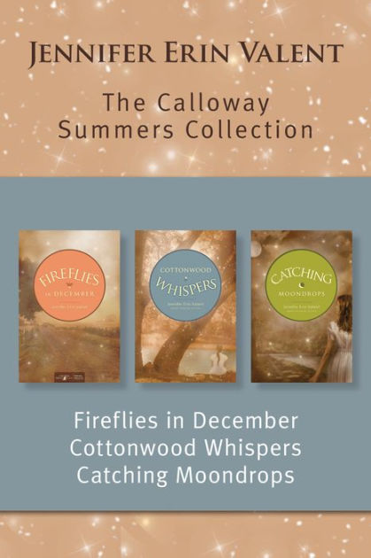 The Calloway Summers Collection: Fireflies in December / Cottonwood ...