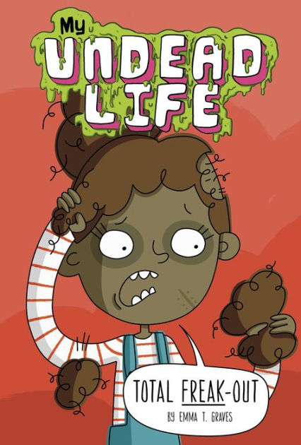 Total FREAK-Out by Emma T. Graves, Binny Boo, Paperback | Barnes & Noble®