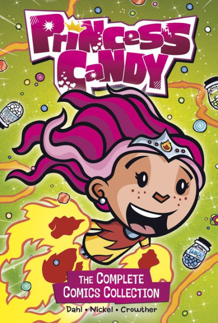 Princess Candy: The Complete Comics Collection by Michael Dahl, Scott ...