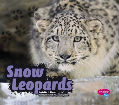 Snow Leopards by Erika L. Shores | NOOK Book (NOOK Kids eBook) | Barnes ...