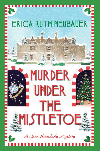 Murder Under the Mistletoe by Erica Ruth Neubauer | eBook | Barnes & Noble®