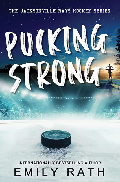 Pucking Strong by Emily Rath, Paperback | Barnes & Noble®