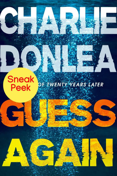 Guess Again: Sneak Peek by Charlie Donlea | eBook | Barnes & Noble®