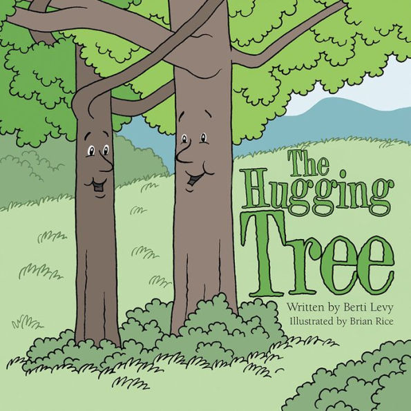 The Hugging Tree by Berti Levy, Brian Rice | eBook | Barnes & Noble®