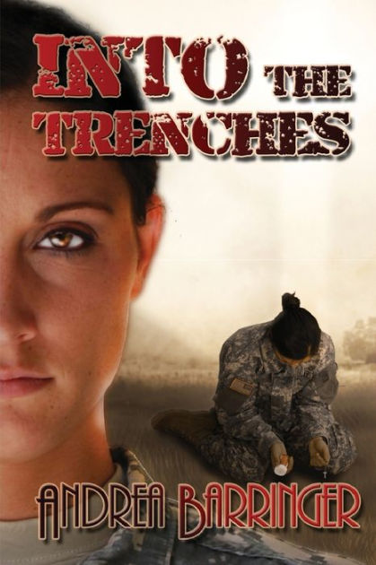 Into the Trenches by Andrea Barringer, Paperback | Barnes & Noble®