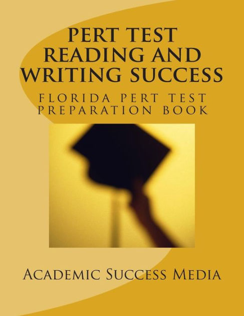 PERT Test Reading and Writing Success: Florida PERT Test Preparation ...