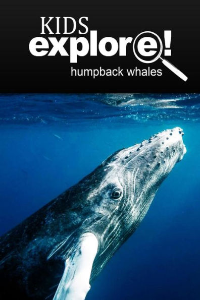 Humpback Whales - Kids Explore: Animal books nonfiction - books ages 5 ...