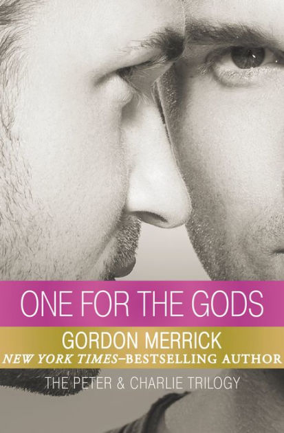 One for the Gods by Gordon Merrick | eBook | Barnes & Noble®