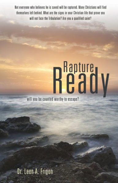 Rapture Ready by Leon a Frigon, Paperback | Barnes & Noble®