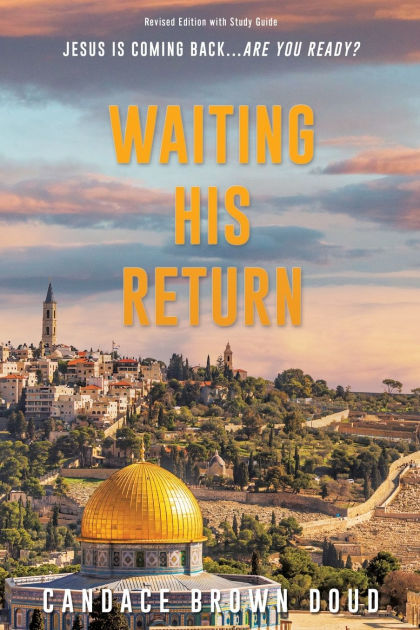 Waiting His Return by Candace Brown Doud, Paperback | Barnes & Noble®