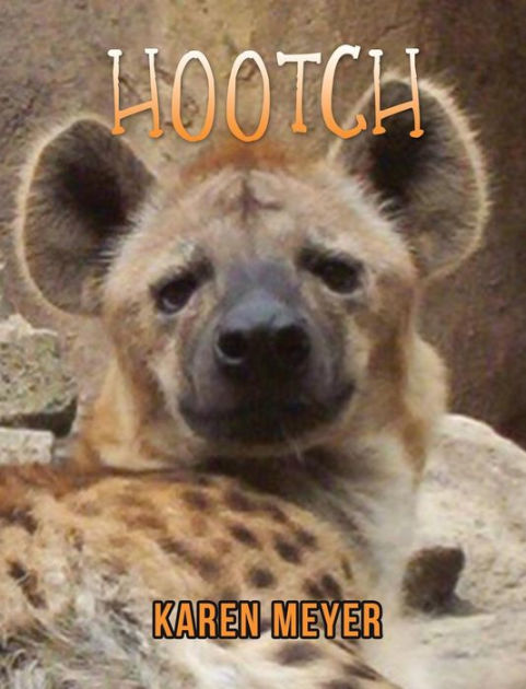 HOOTCH by Karen Meyer, Paperback | Barnes & Noble®