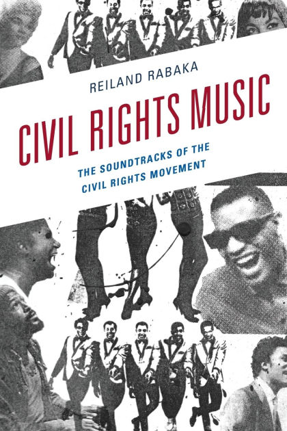 Civil Rights Music: The Soundtracks of the Civil Rights Movement by ...