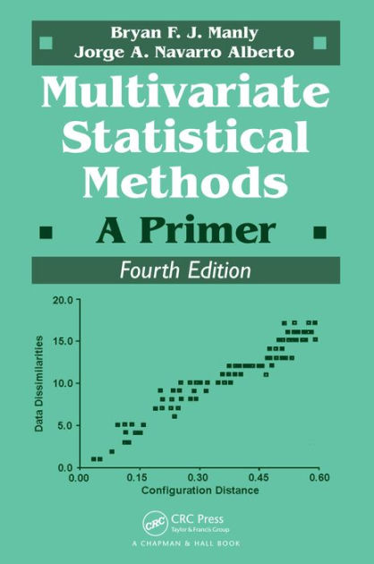 Multivariate Statistical Methods: A Primer, Fourth Edition by Jorge A ...