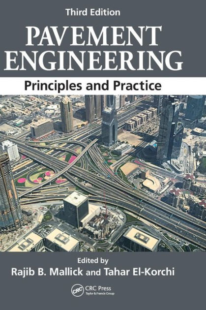 Pavement Engineering: Principles and Practice, Third Edition by Rajib B ...