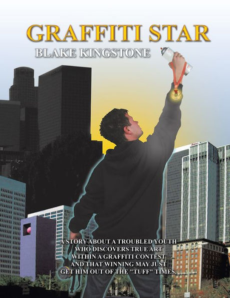 Graffiti Star by Blake Kingstone | eBook | Barnes & Noble®