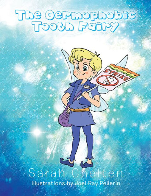 The Germophobic Tooth Fairy by Xlibris US | eBook | Barnes & Noble®