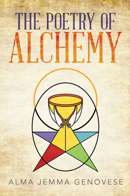 The Poetry of Alchemy by Alma Jemma Genovese | eBook | Barnes & Noble®