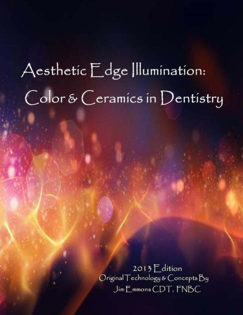 Aesthetic Edge illumination - Color & Ceramics in Dentistry Vol.1 by ...