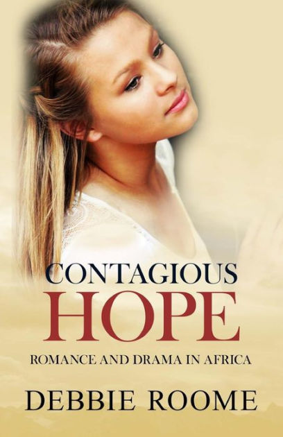 Contagious Hope by Debbie Roome, Paperback | Barnes & Noble®