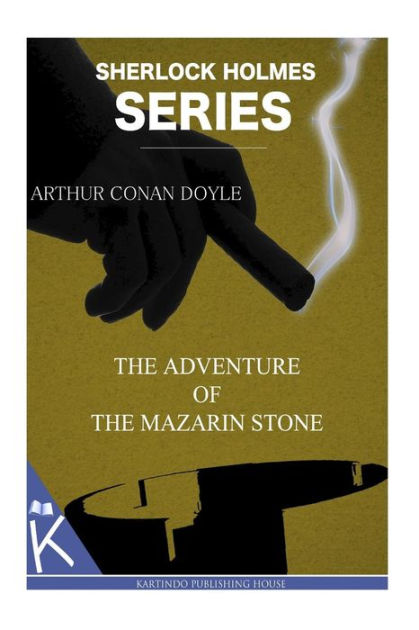 The Adventure of the Mazarin Stone by Arthur Conan Doyle, Paperback ...