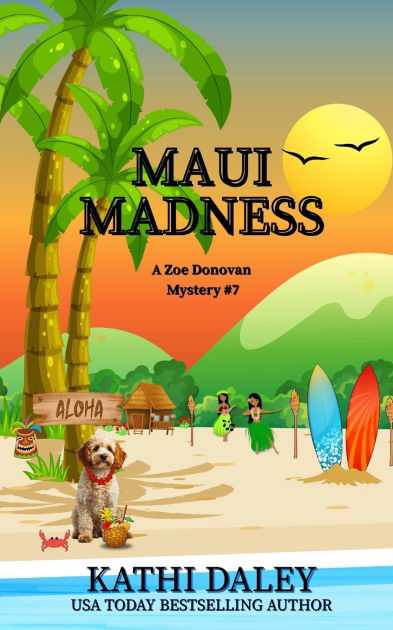 Maui Madness by Kathi Daley, Paperback | Barnes & Noble®