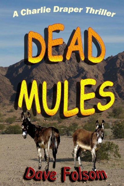 Dead Mules by Dave Folsom, Paperback | Barnes & Noble®