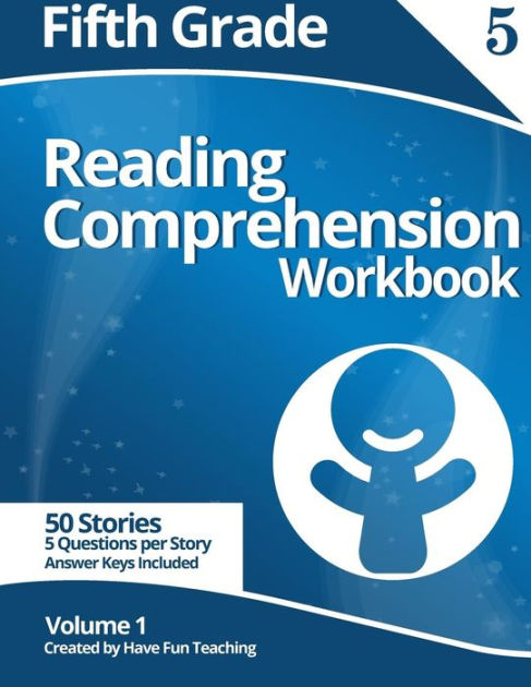 Fifth Grade Reading Comprehension Workbook: Volume 1 by Have Fun ...