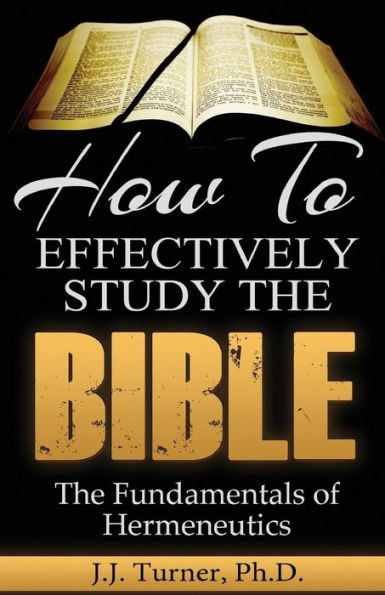 How To Effectively Study The Bible: Basic Keys For How To Study Your ...