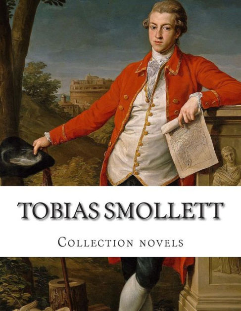 Tobias Smollett, Collection novels by Tobias Smollett, Paperback ...