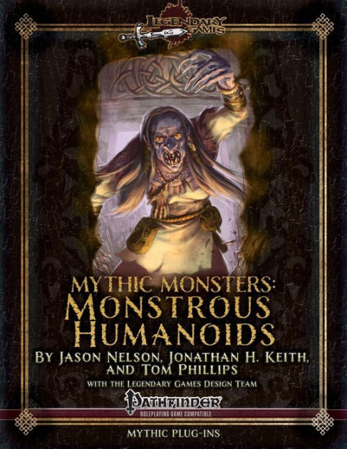 Mythic Monsters: Monstrous Humanoids by Jonathan H Keith, Alistair Rigg ...