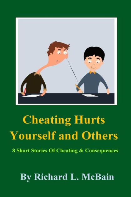 Cheating Hurts Yourself And Others by Richard L McBain, Paperback ...