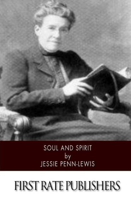 Soul and Spirit by Jessie Penn-Lewis, Paperback | Barnes & Noble®