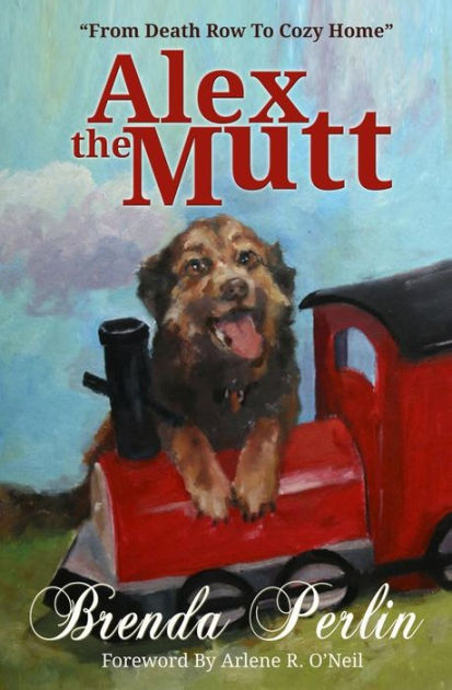 Alex the Mutt by Brenda Perlin, Dianne Gardner, Paperback | Barnes & Noble®