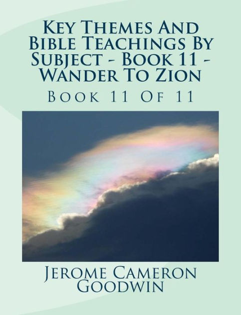 Key Themes And Bible Teachings By Subject - Book 11 - Wander To Zion ...