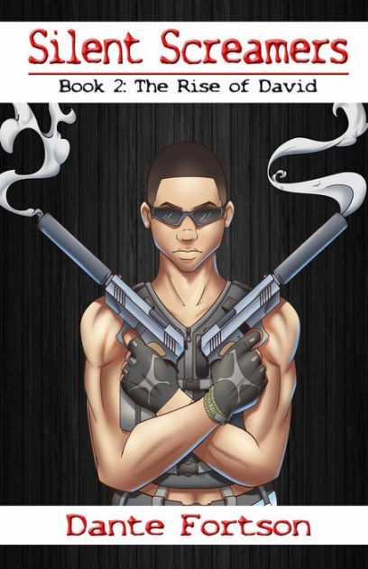 Silent Screamers: The Rise of David by Dante Fortson, Paperback ...