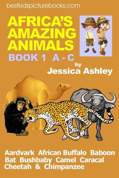 Africa's Amazing Animals: Book 1 A - C by Margaret Dugmore, Jessica ...