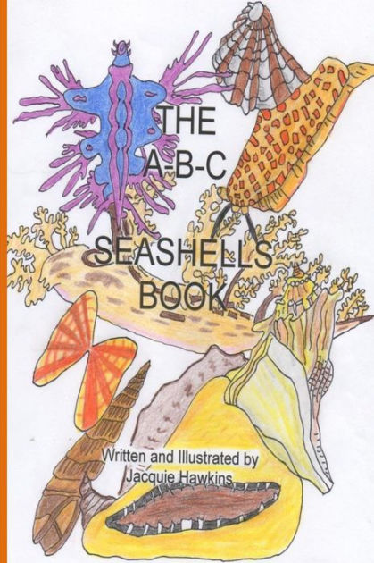 The A-B-C Seashell Book: Seashells starting with A-Z in rhyme by ...