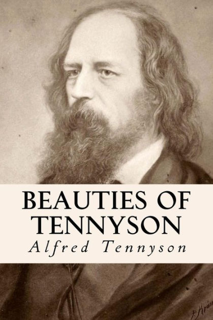 Beauties of Tennyson by Alfred Lord Tennyson, Paperback | Barnes & Noble®
