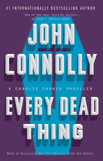 Every Dead Thing (Charlie Parker Series #1) by John Connolly, Paperback ...