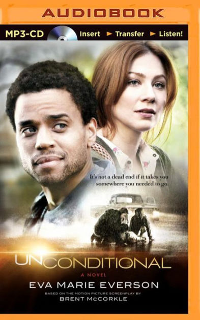 Unconditional by Eva Marie Everson | eBook | Barnes & Noble®