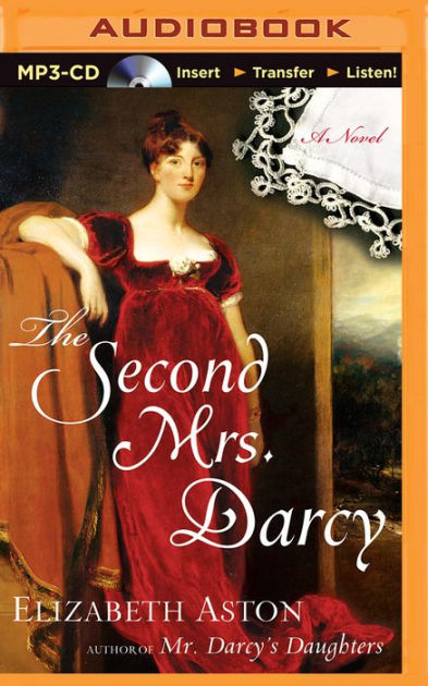 Second Mrs. Darcy, The: A Novel by Elizabeth Aston, Audiobook (MP3 on ...