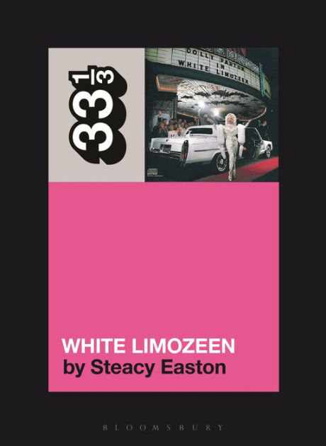 Dolly Parton's White Limozeen by Steacy Easton, Paperback | Barnes & Noble®