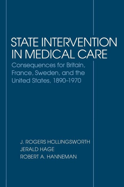 State Intervention in Medical Care: Consequences for Britain, France ...
